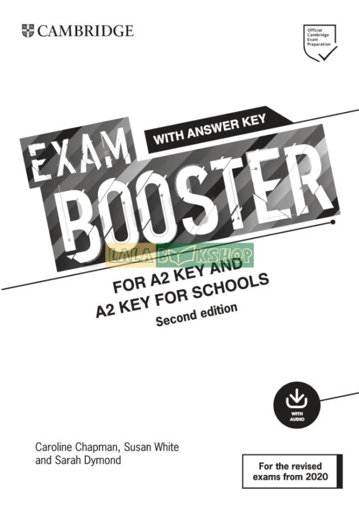 Cambridge Exam Booster for A2 Key and A2 Key for Schools (Second Edition) - Ôn thi A2 Key chuẩn ...